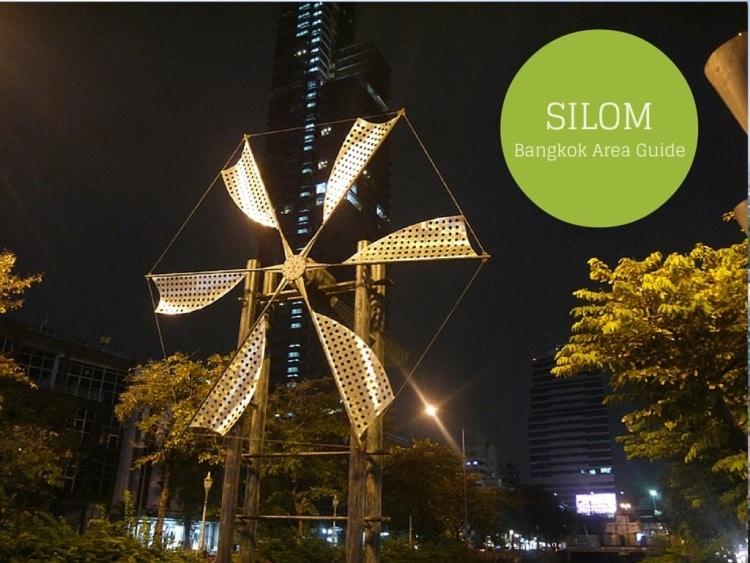 Silom Bangkok Area Guide | Thailand
